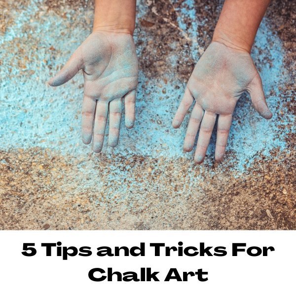 The Complete Guide To Chalk Art For Beginners - The Curiously Creative